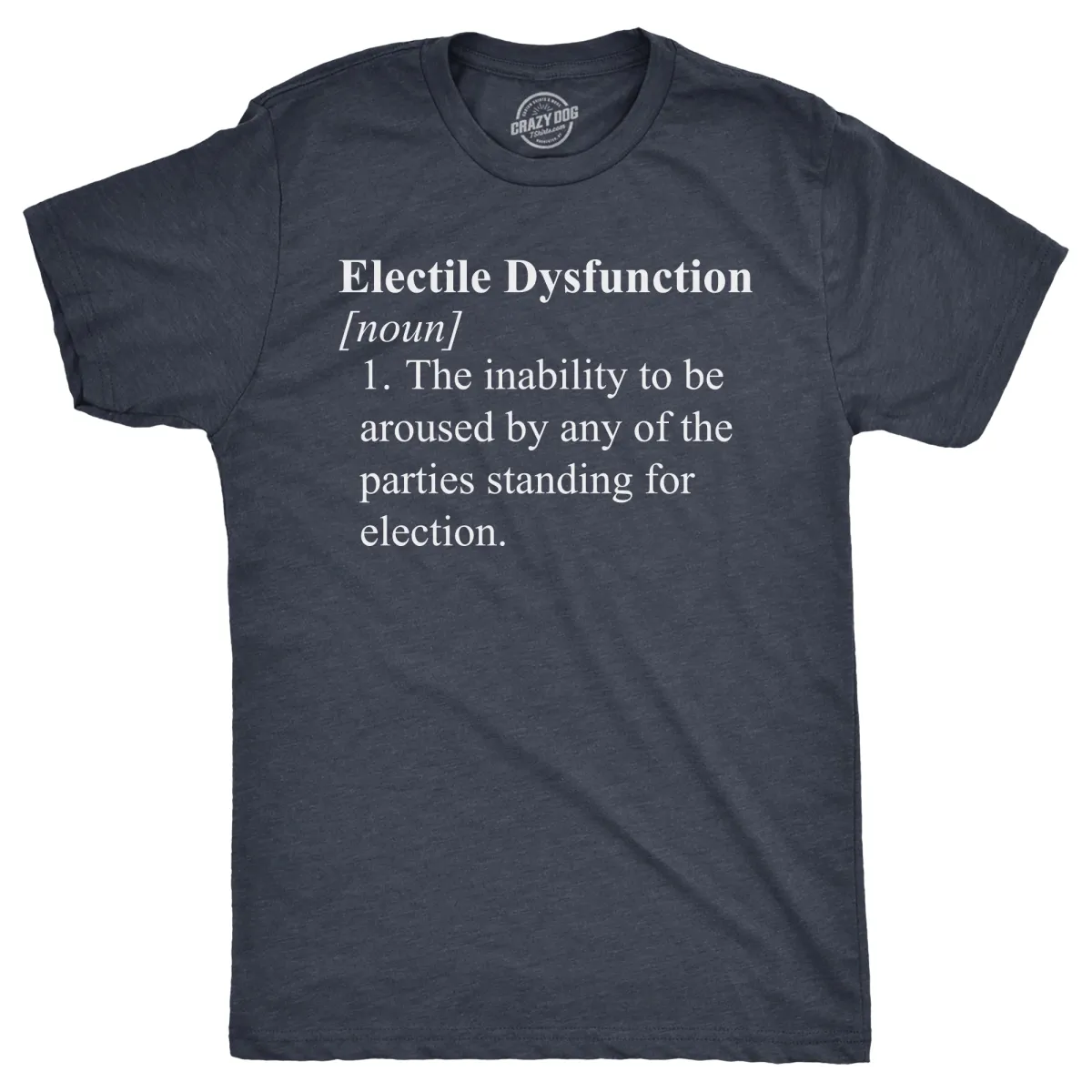 Electile Dysfunction Men's T Shirt | Parallel