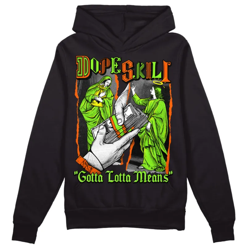 Neon Green Collection DopeSkill Hoodie Sweatshirt Gotta Lotta Means ...