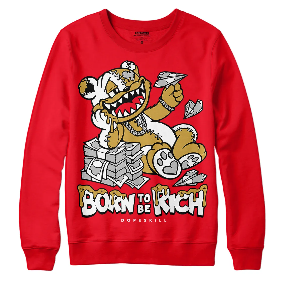 Red Thunder 4s DopeSkill Red Sweatshirt Born To Be Rich Graphic | Parallel