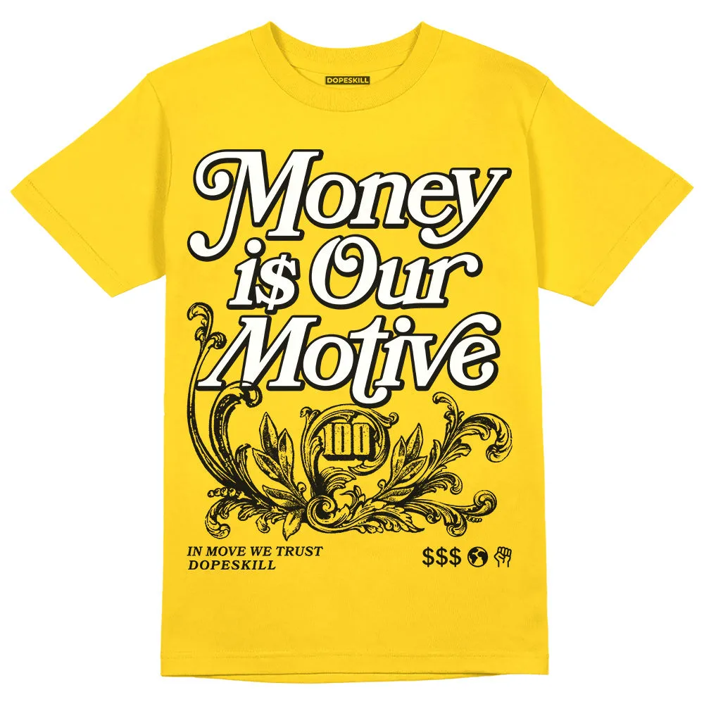 Yellow Ochre 6s DopeSkill Yellow T-shirt Money Is Our Motive Typo ...