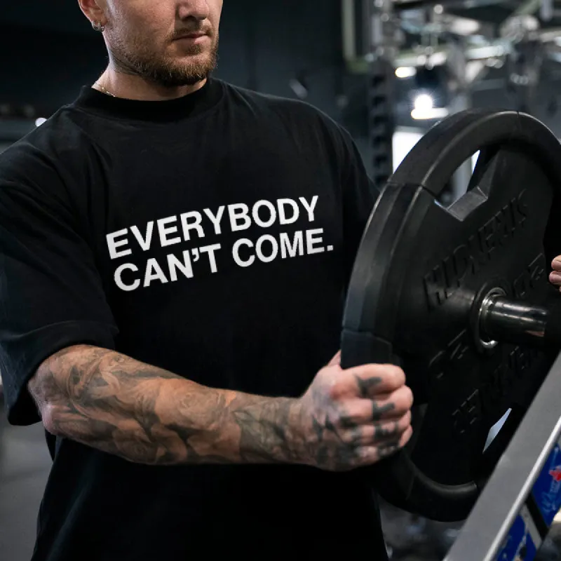 Everybody Can't Come Printed Men's T-shirt | Parallel